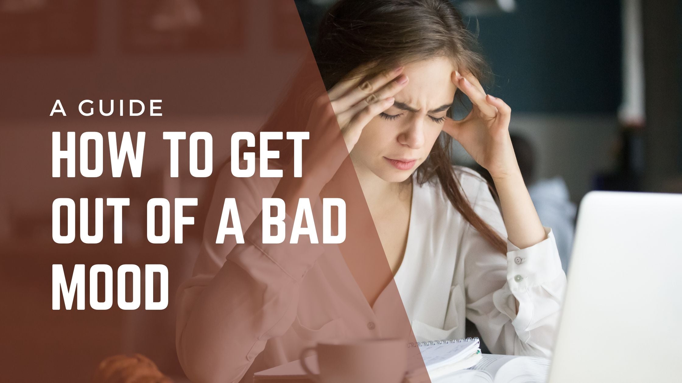 How to Get Out of a Bad Mood – Nytarra Naturals
