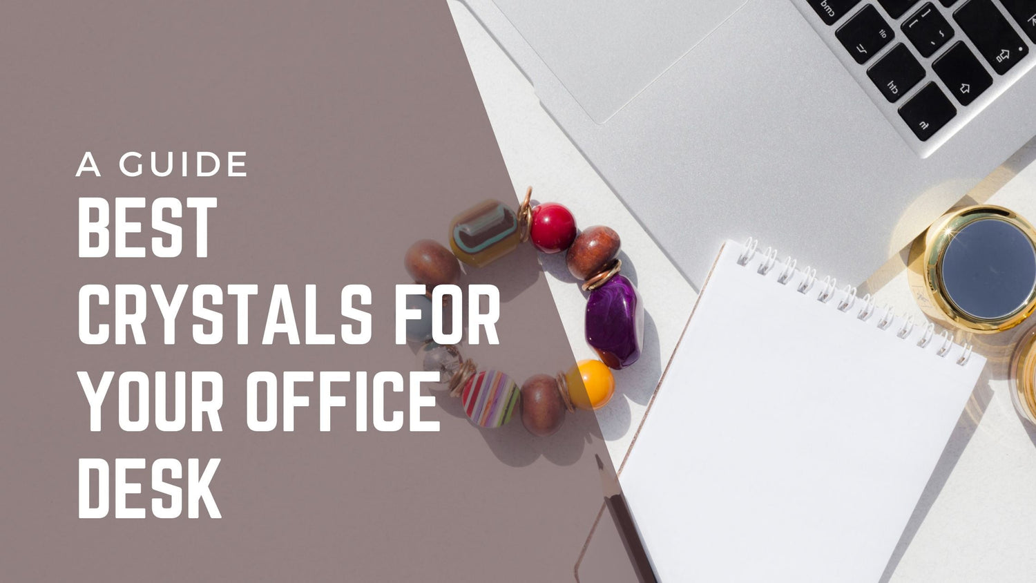 Best Crystals for Your Office Desk: Boost Productivity and Positive En ...
