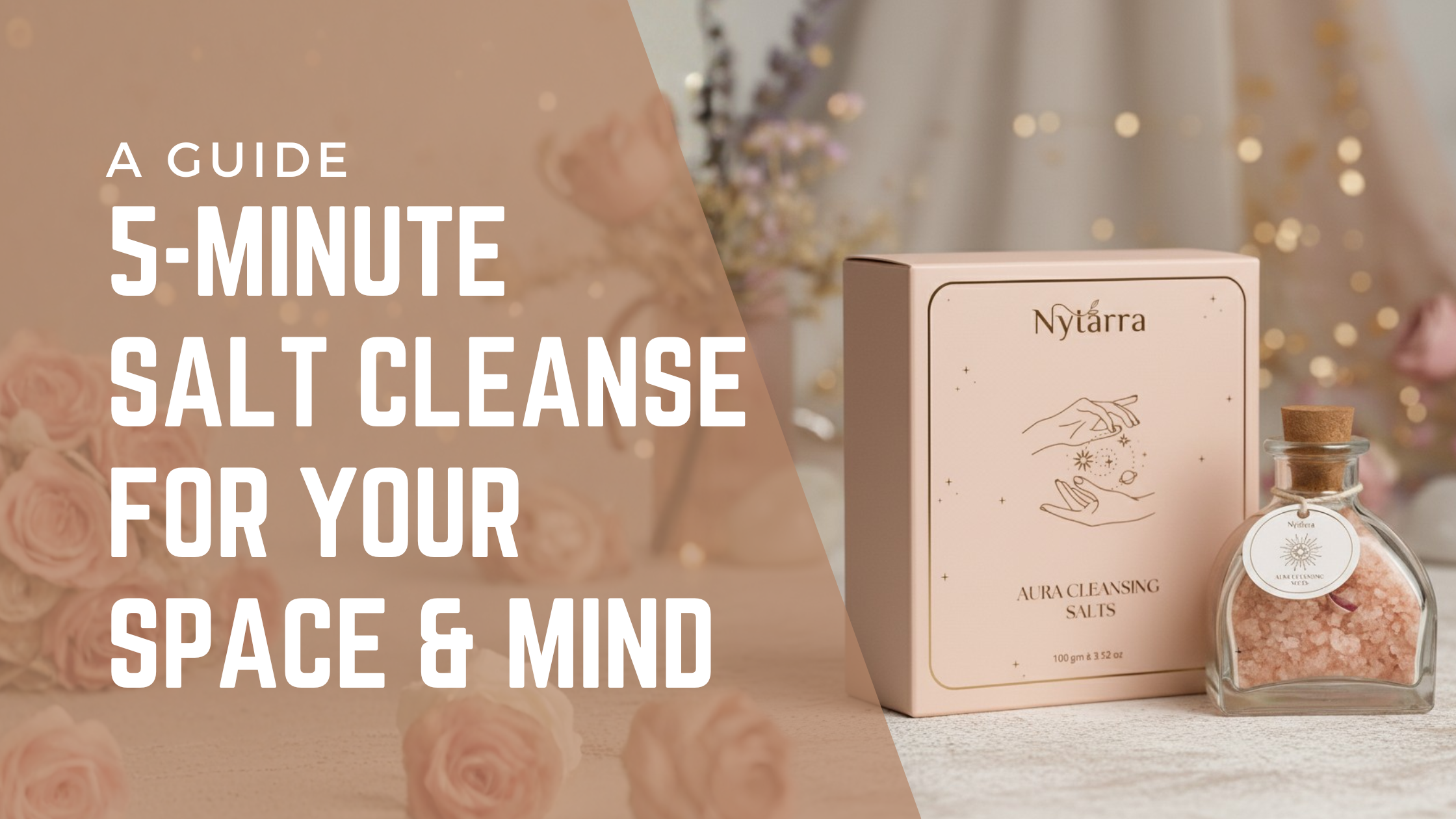 5-Minute Salt Cleanse for Your Space & Mind – Nytarra Naturals